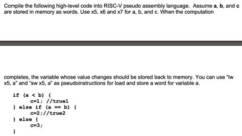solved compile the following high level code into risc v pseudo