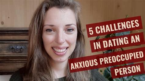 5 Challenges In Dating An Anxious Preoccupied Person While Healing