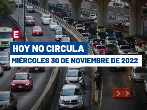 Hoy No Circula Miércoles 30 De Noviembre En Cdmx Y Edomex
