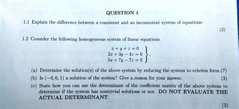 Solved Question N 1 1 Explain The Difference Between Consistent And An