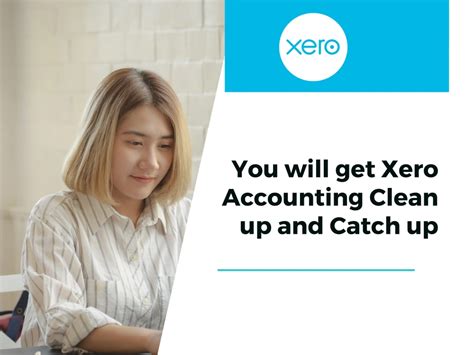 Xero Accounting Clean Up And Catch Up Upwork