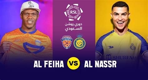 Al Feiha Vs Al Nassr Live Ronaldo And Co Aim For Top Spot In Saudi Pro