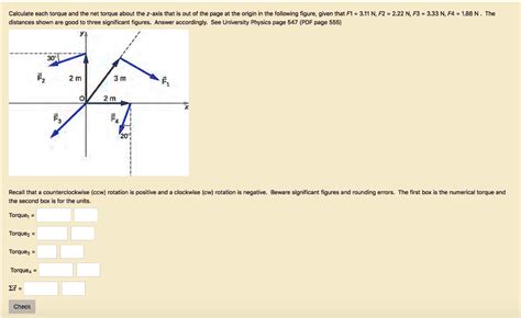 Solved Calculate Each Torque And The Net Torque About The Z Axis That
