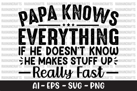 Papa Knows Everything T Shirt Svg Graphic By Raiihancrafts · Creative