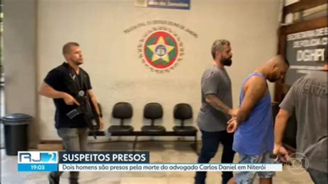 Vídeo Presos Dois Suspeitos Pela Morte De Advogado Em Niterói Rj2 G1