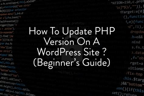 How To Update Php Version In Wordpress Beginners Guide