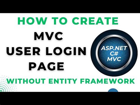 how to create login page using asp net mvc without entity framework