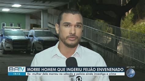Morre Homem Que Passou Mal Após Comer Feijão Envenenado Em Salvador
