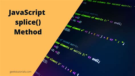 understand javascript splice method geekstutorials