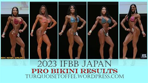 2023 Ifbb Japan Pro Bikini Results Youtube