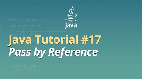 java tutorial for beginners learn java 17 pass by reference