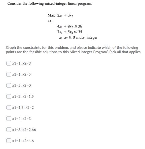 solved consider the following mixed integer linear program