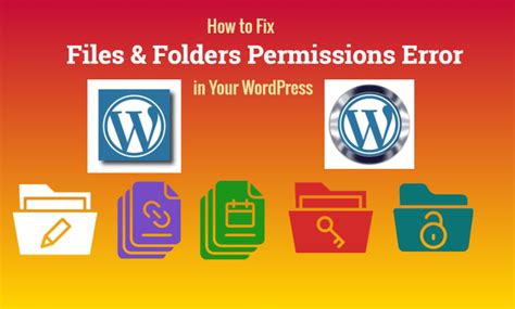 how to fix file and folder permissions error in wordpress 2022