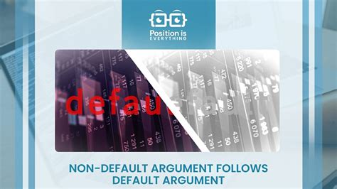 non default argument follows default argument fixing now position is