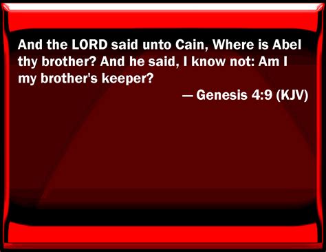 Genesis 4 9 And The Lord Said To Cain Where Is Abel Your Brother And