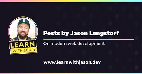 posts about modern web development — learn with jason