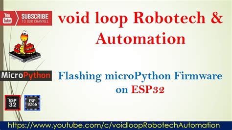 05 flashing micropython firmware and led blink on esp32 youtube