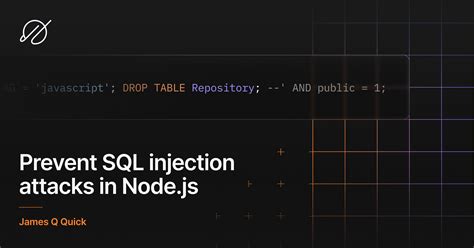 how to prevent sql injection attacks in node js