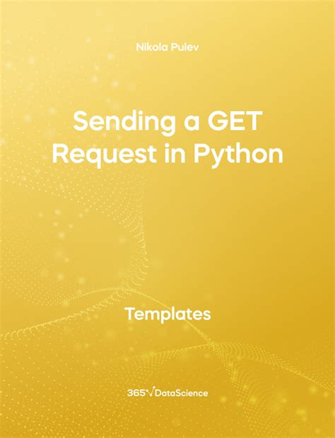 sending a get request in python template 365 data science