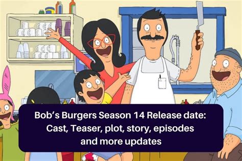 Bobs Burgers Season 14 Release Date Cast Teaser Plot Story