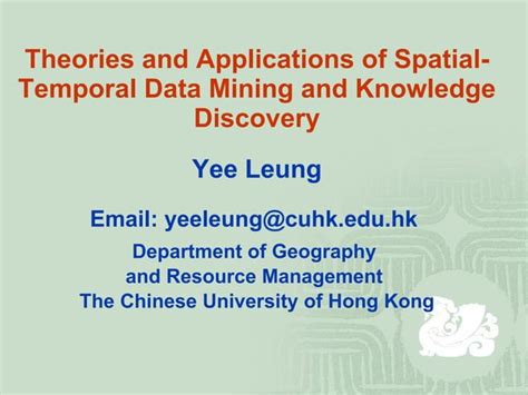 Theories And Applications Of Spatial Temporal Data Mining And Knowledge