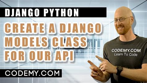 django models class build an api with python django 8 youtube