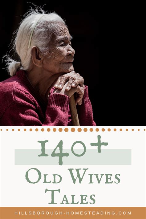 140 Old Wives Tales From Around The World Old Wives Tale Wives