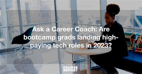 Ask A Career Coach Are Bootcamp Grads Landing High Paying Tech Roles