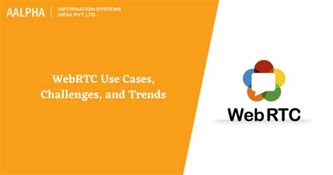 webrtc use cases aalpha