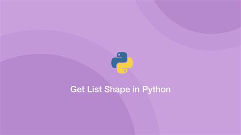 how to get list shape in python skillsugar