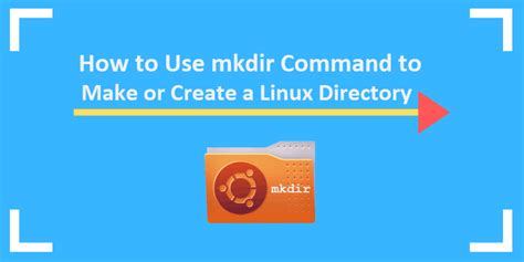 how to create a directory in linux with mkdir command {examples}