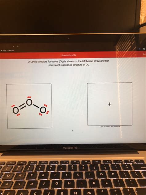 Solved Question 24 Of 24 A Lewis Structure For Ozone O