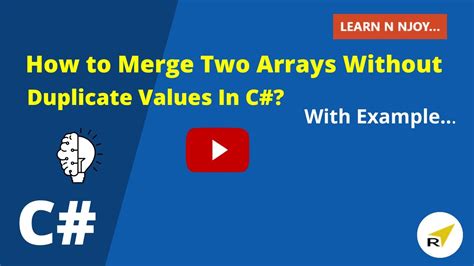 how to merge two arrays without duplicate values in c learn n njoy