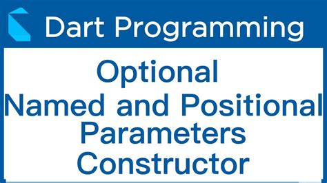 flutter constructor optional named and positional parameters dart