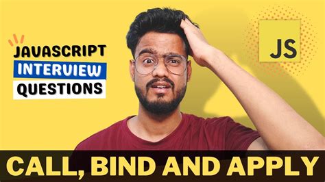 javascript interview questions call bind and apply polyfills