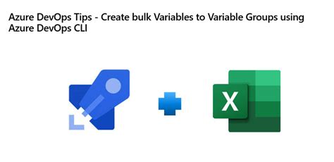 azure devops tips and tricks 1 create bulk variables to variable