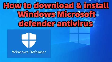 How To Download And Install Microsoft Defender Antivirus Youtube