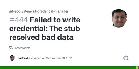 failed to write credential the stub received bad data · issue 444