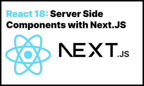 react server components with next js the complete guide