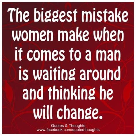 The Biggest Mistake Women Make When It Comes To A Man Is Waiting Around