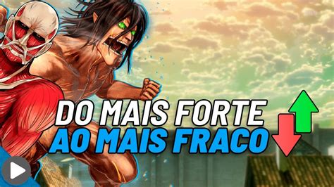 Do Mais Fraco Ao Mais Forte Os 9 TitÃs Originais De Attack On Titan