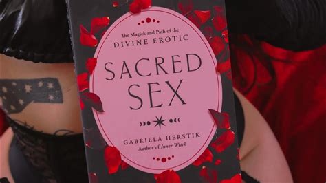 Getting Juicy About Sacred Sex And The Divine Erotic Ft Gabriela Herstik