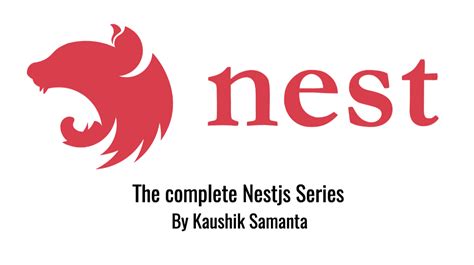 nest js tutorial series — part 1 introduction and setup by kaushik