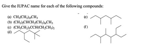 Solved Give The Iupac Name For Each Of The Following