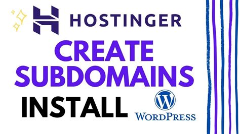 how to create a subdomain in hostinger and install wordpress in 2021