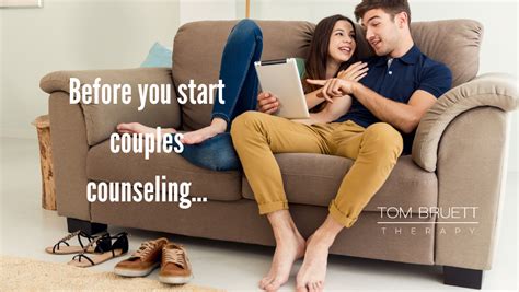 Before You Start Couples Counseling Try This First • Tom Bruett Therapy