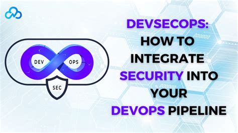 devsecops how to integrate security into your devops pipeline