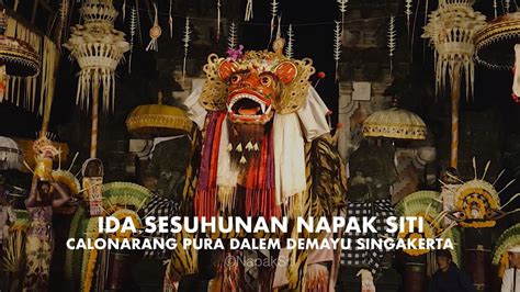 Sugra Ida Sesuhunan Tedun Napak Pertiwi Calonarang Pura Dalem Demayu