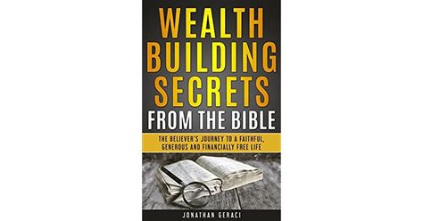 Wealth Building Secrets From The Bible The Believers Journey To A