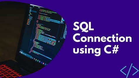 sql connection using class c youtube